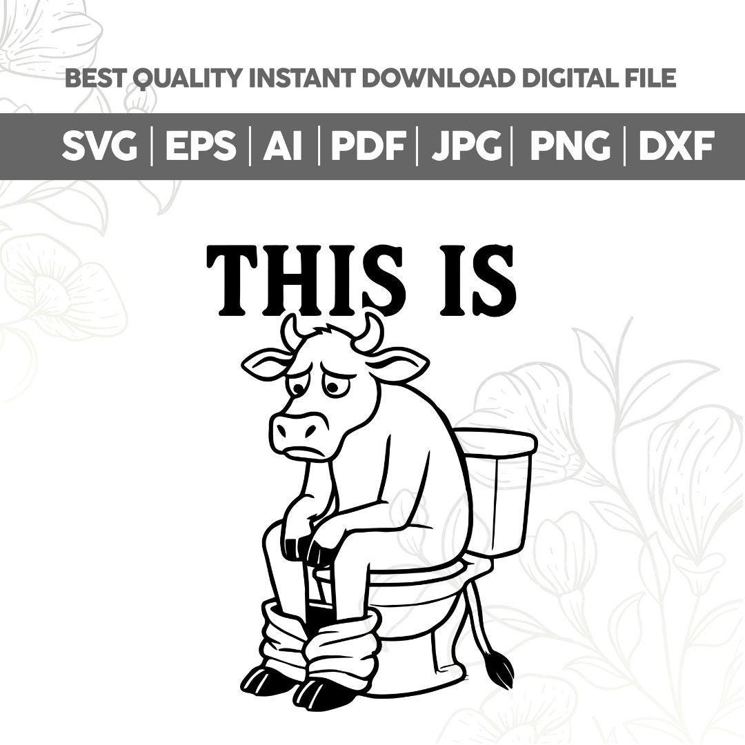 This is Bullsh*t Toilet PNG Svg,this is Bull Shit Svg,this is Bull is ...