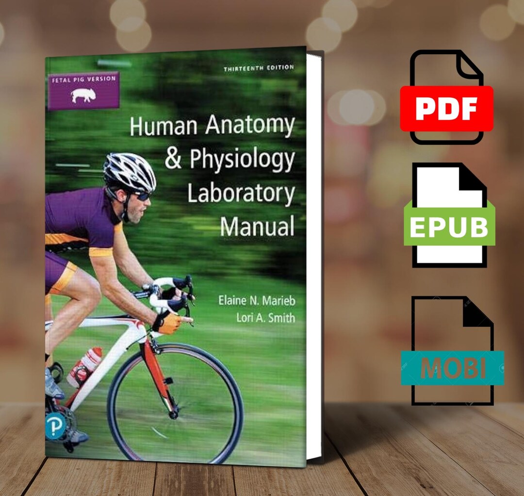 Human Anatomy & Physiology Laboratory Manual, Fetal Pig Version (13th Edition) – PDF - Etsy