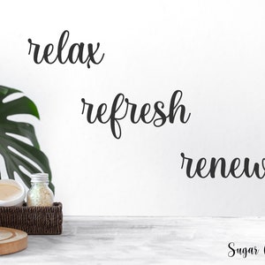 Relax Refresh Renew 2 Vinyl Wall Decal Bathroom Bedroom - Etsy