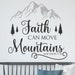 Faith Can Move Mountains -vinyl Wall Decal-bible Verse- Scripture ...