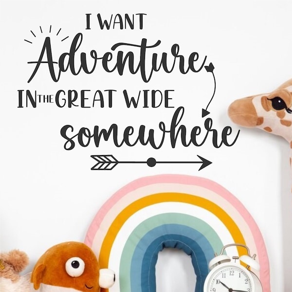 I Want Adventure in the Great Wide Somewhere - Etsy