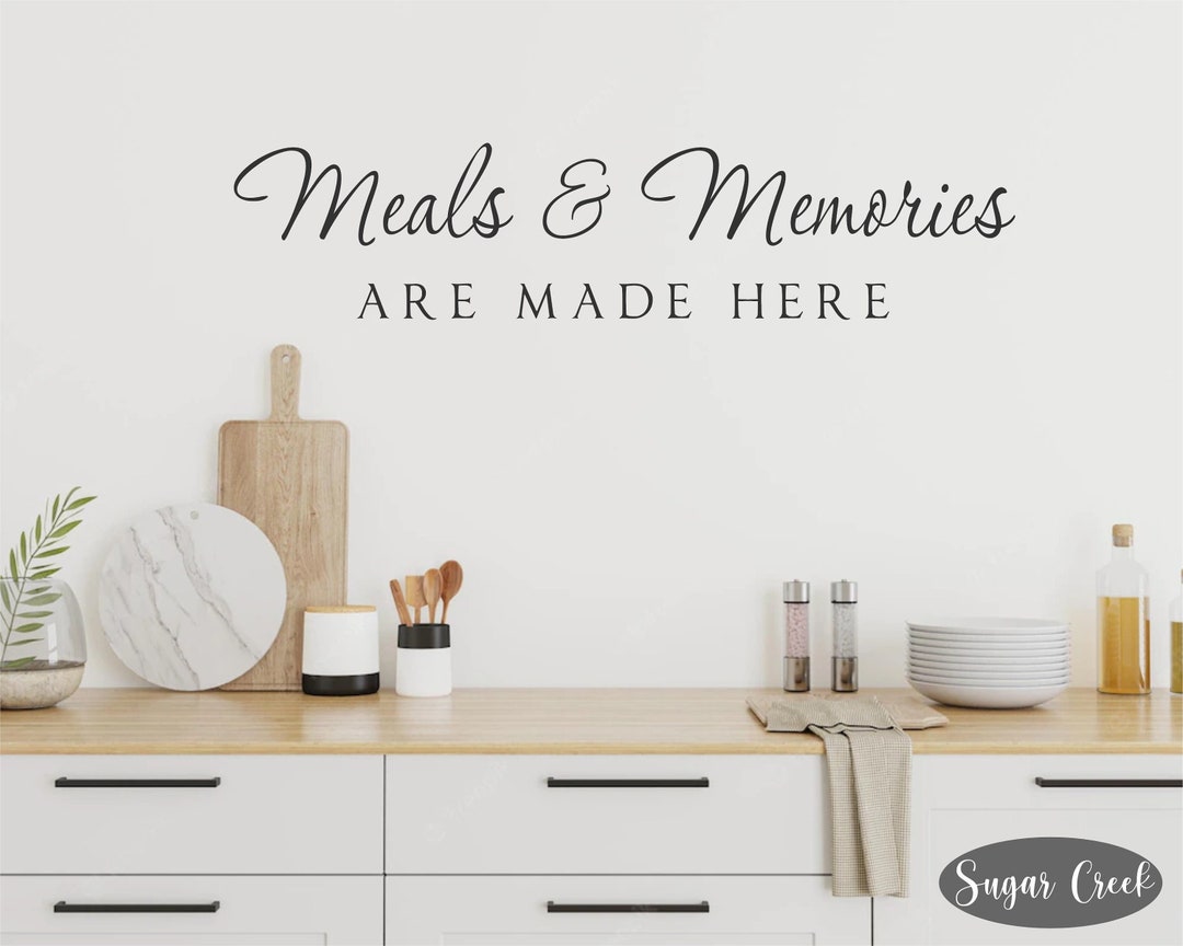Kitchen Meals & Memories Are Made Here- Vinyl Wall Decal-kitchen Décor ...