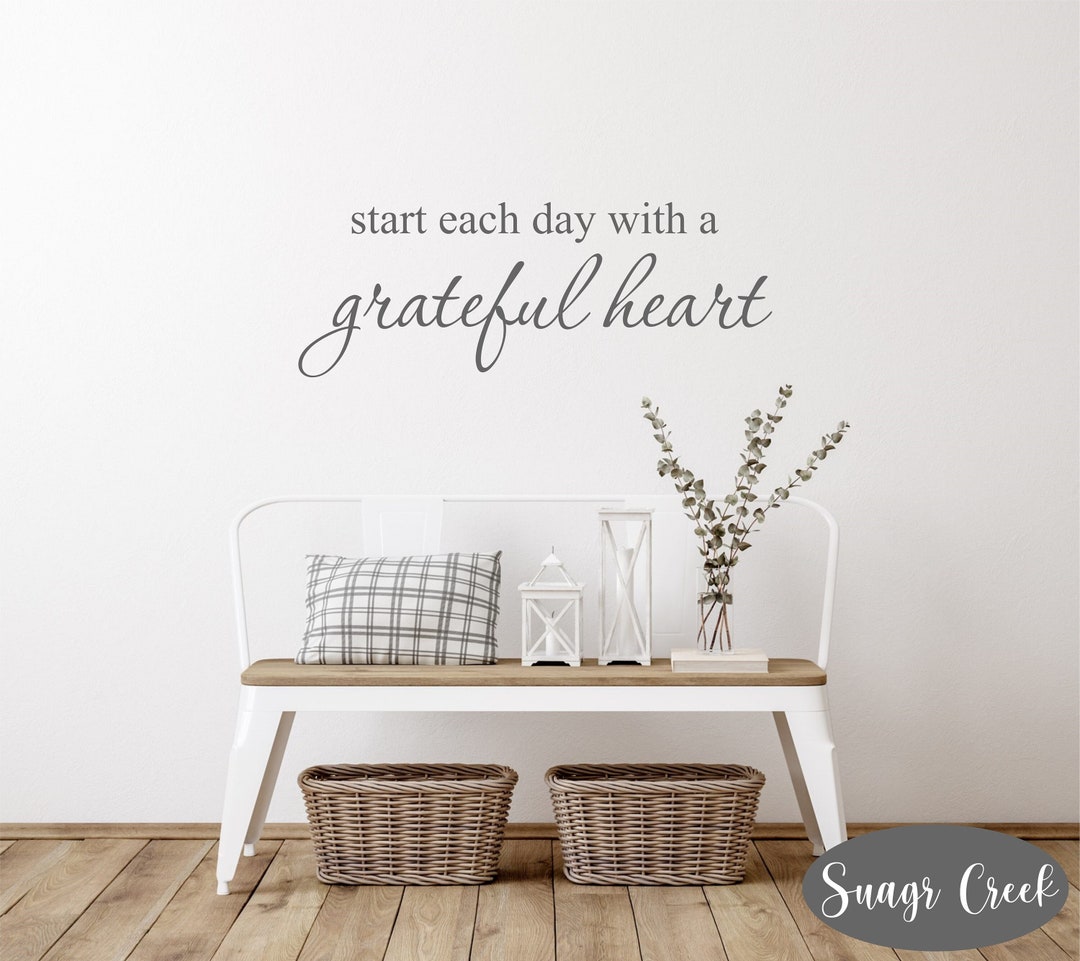 Start Each Day With A Grateful Heart- Wall Decal- Home Quotes- Entryway ...