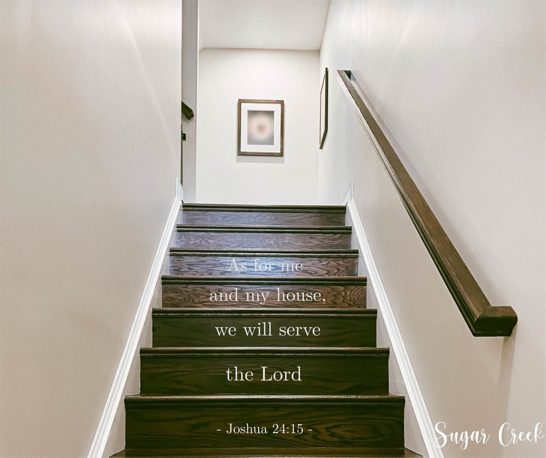 Joshua 24:15 as for Me and My House-stair Riser Decal- Staircase Décor ...