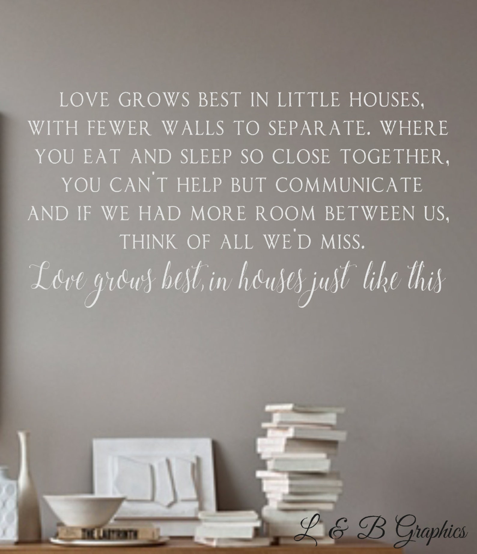 Love Grows Best in Little Houses Love Grows Best Vinyl Wall - Etsy