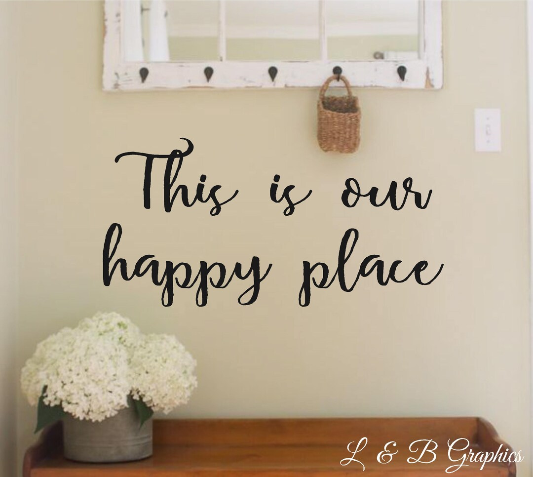 This is Our Happy Place-vinyl Wall Decal- Home Decor- Wall Quotes - Etsy