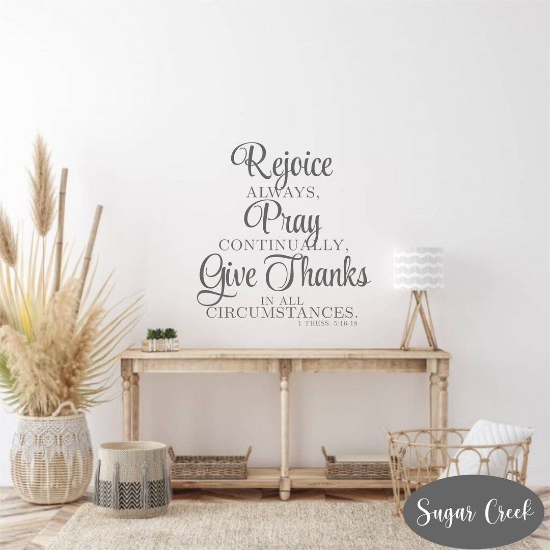 Rejoice Pray Give Thanks 1 Thessalonians 5:16-vinyl Decal-family Quotes ...