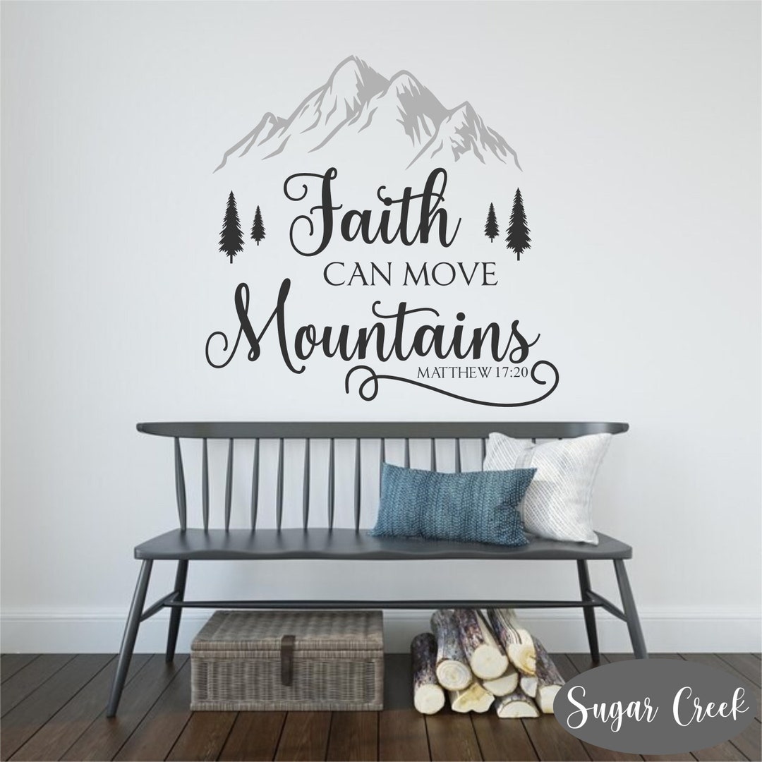 Faith Can Move Mountains -vinyl Wall Decal-bible Verse- Scripture ...