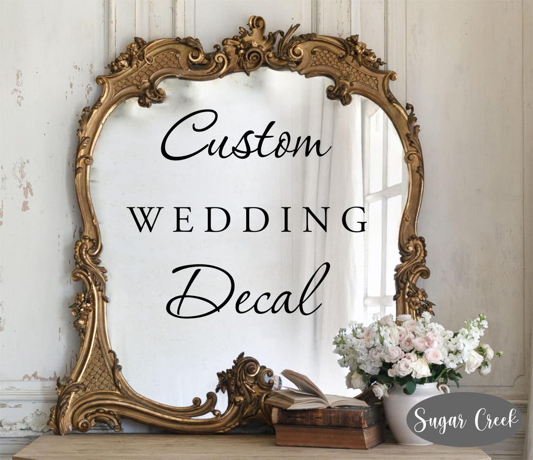 Custom Wedding Vinyl Decal-wedding Sign-personalized Wedding Decor ...