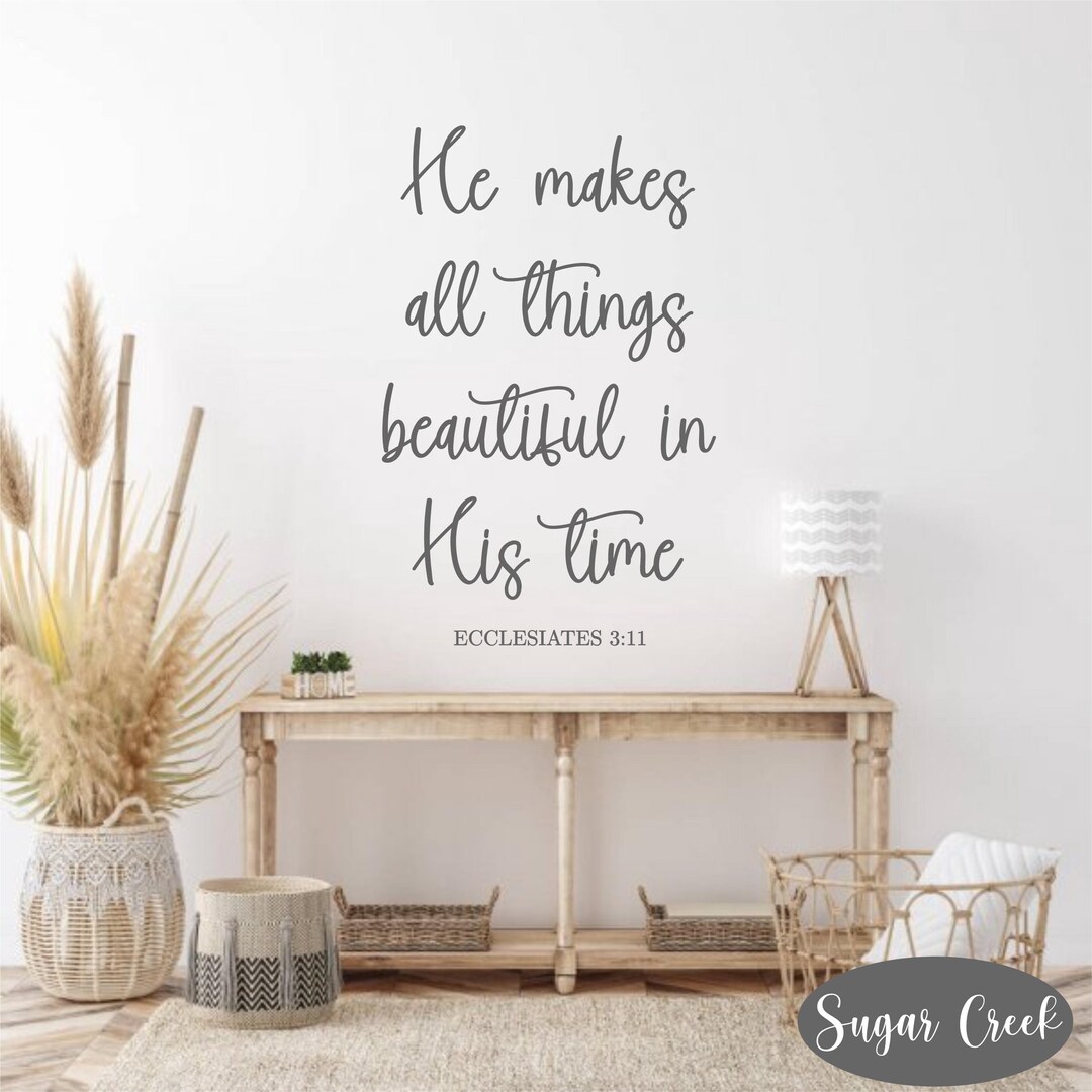 Ecriture sainte - Il rend toutes choses belles - Ecclésiate 3:11 ...