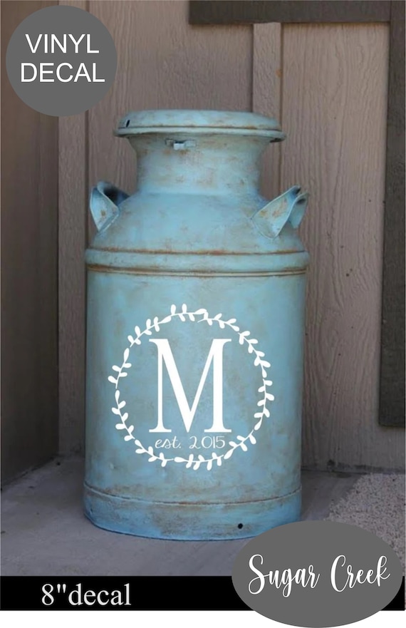 Milk Can Decal Vinyl Decal Only Farmhouse Decor Monogram - Etsy