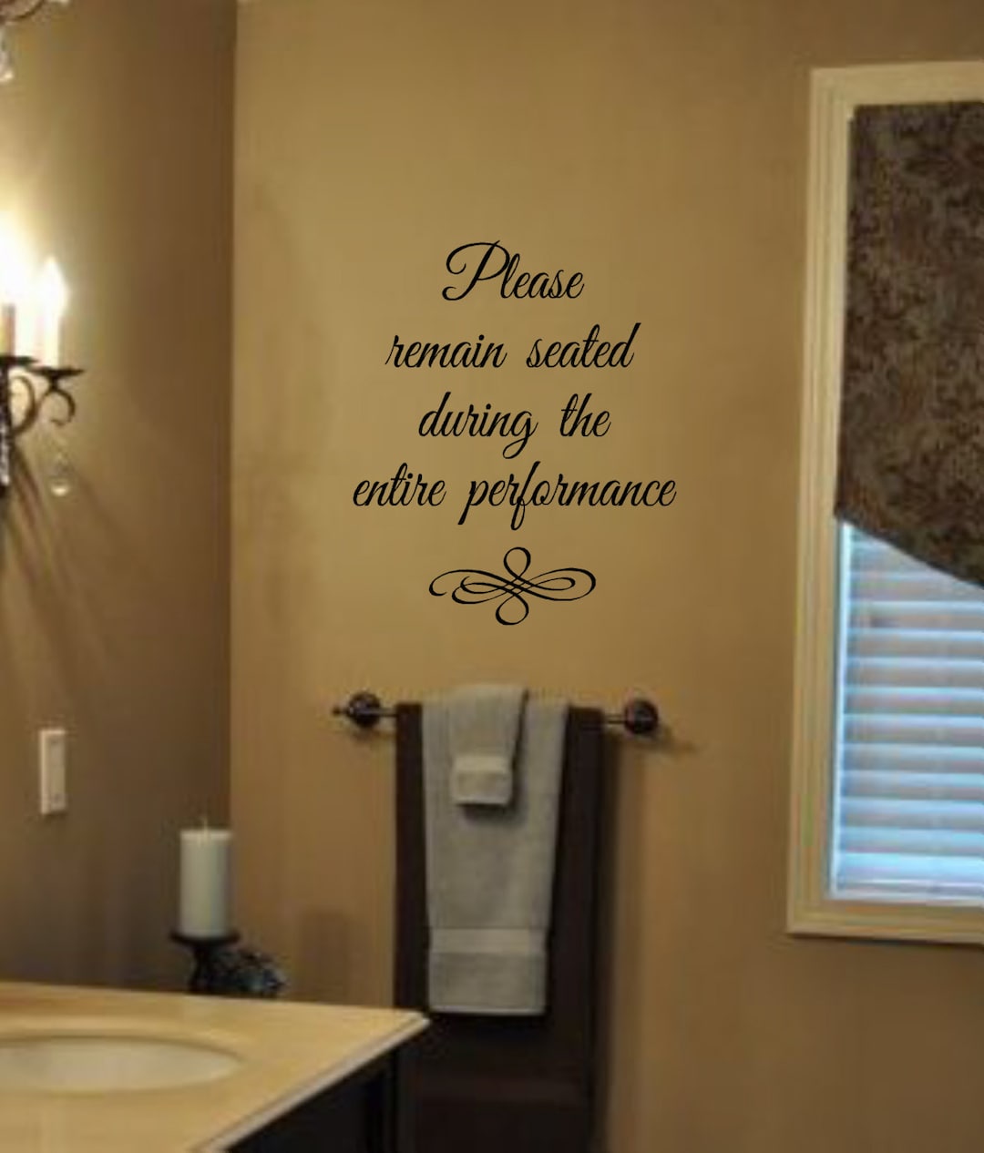 Bathroom Humor-please Remain Seated During the Entire Performance-vinyl ...