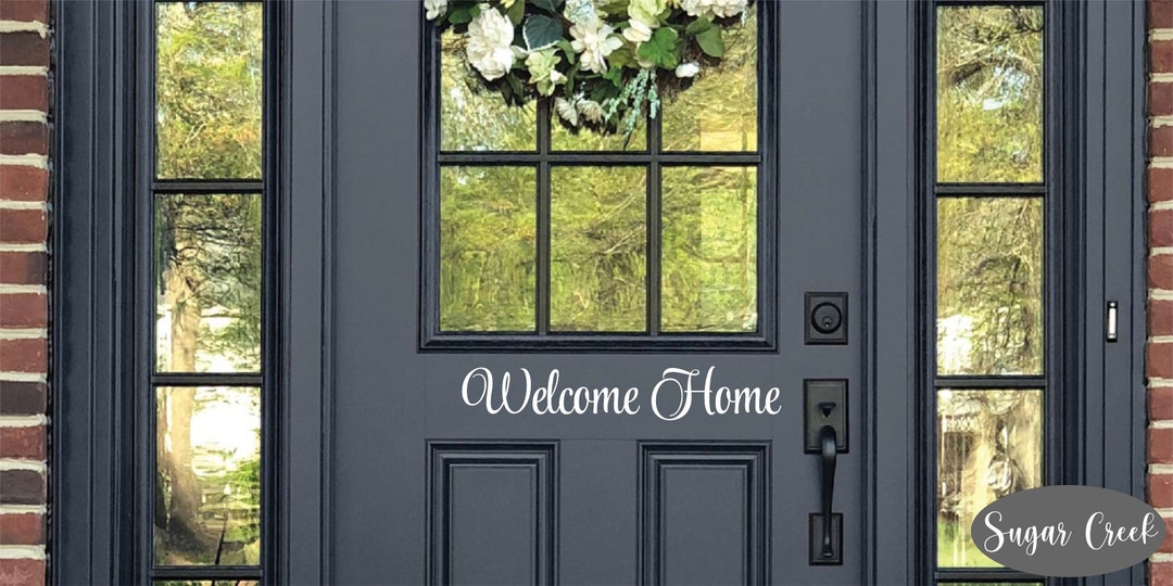 Front Door Welcome Home Decal- Door Vinyl Decal Decor- Vinyl Wall Decal ...