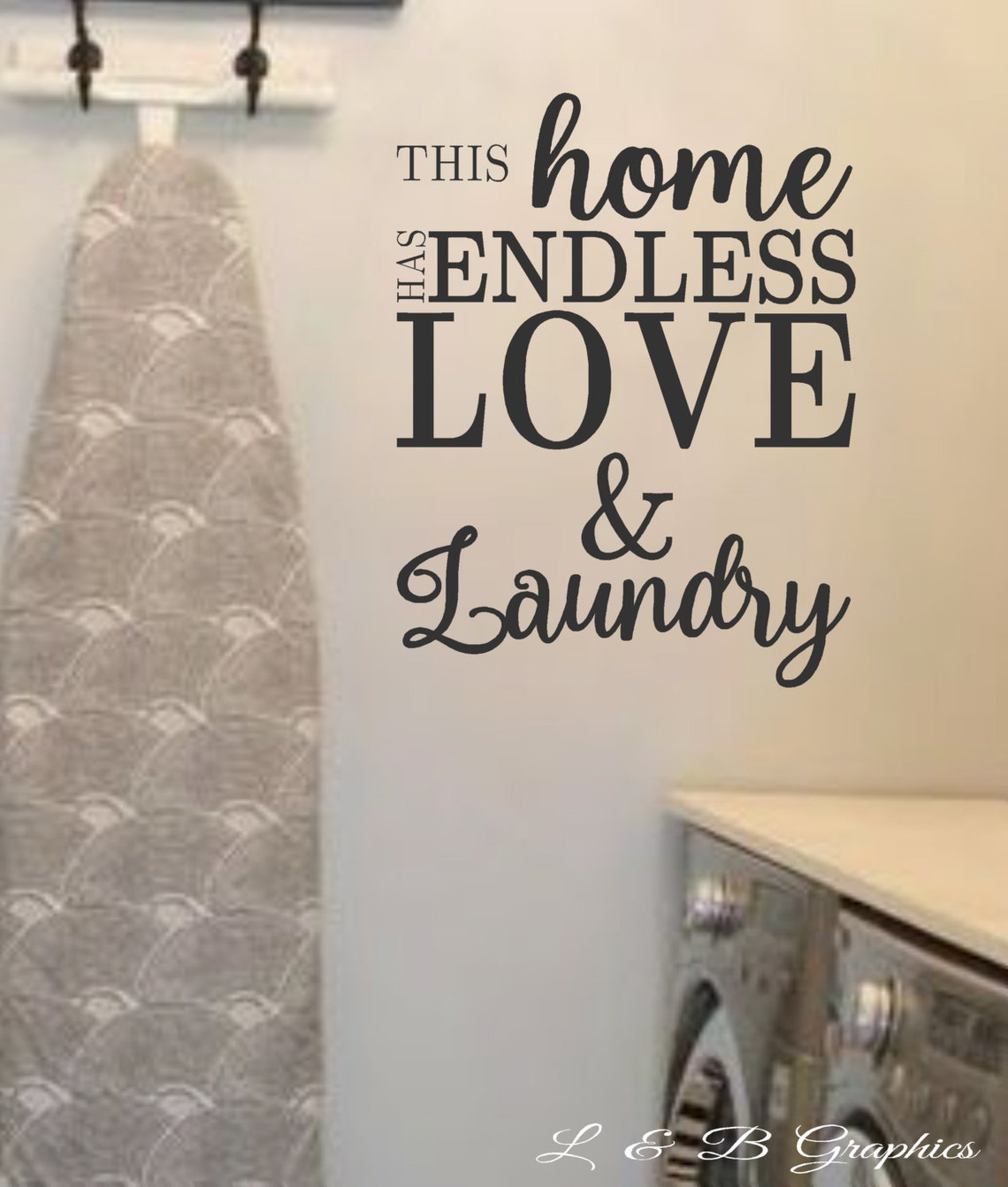 Laundry-this Home Has Endless LOVE and LAUNDRY- Vinyl Wall Decal ...