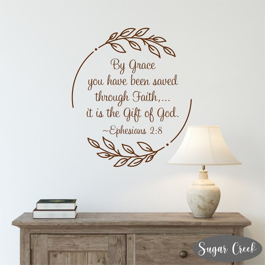 By Grace You Have Been Saved Ephesians 2:8 Wreath Vinyl Wall Decal ...