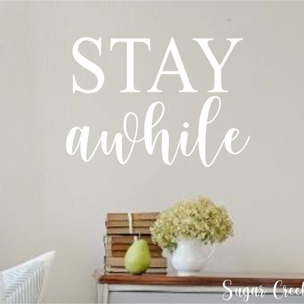 Stay Awhile - Etsy