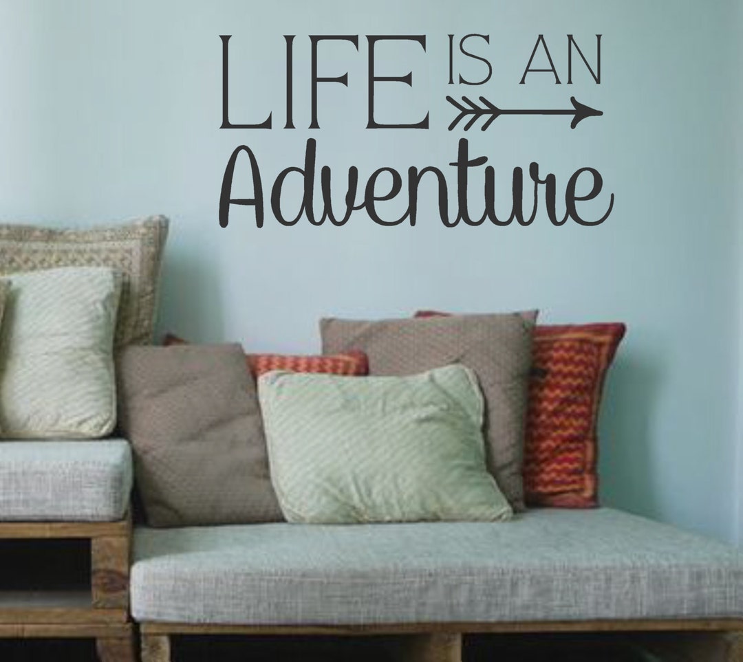 Life is an Adventure-vinyl Wall Decal- Wall Quotes- Family Quotes-arrow ...