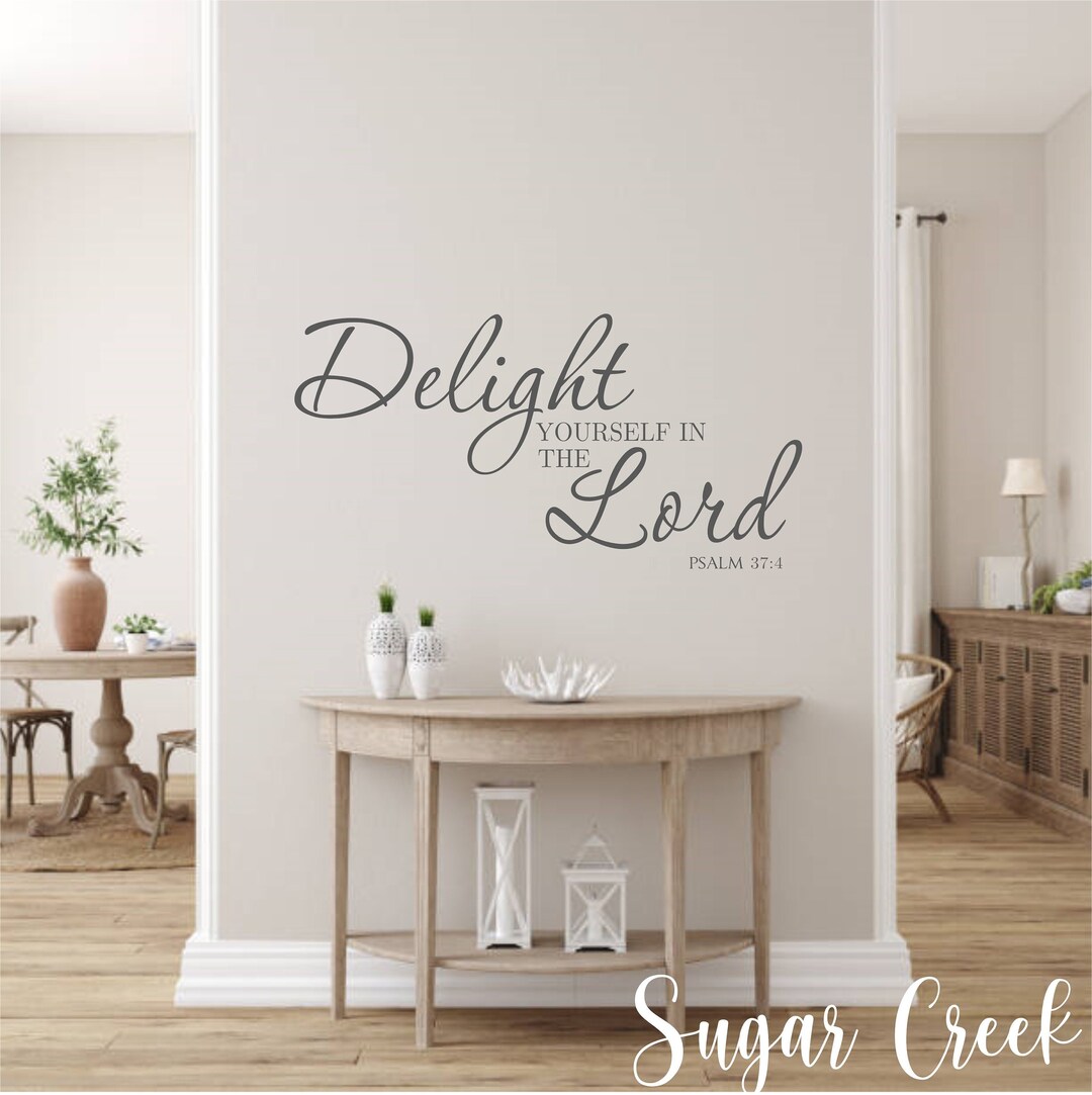 Delight Yourself in the Lord 2-vinyl Wall Decal Scripture-farmhouse ...