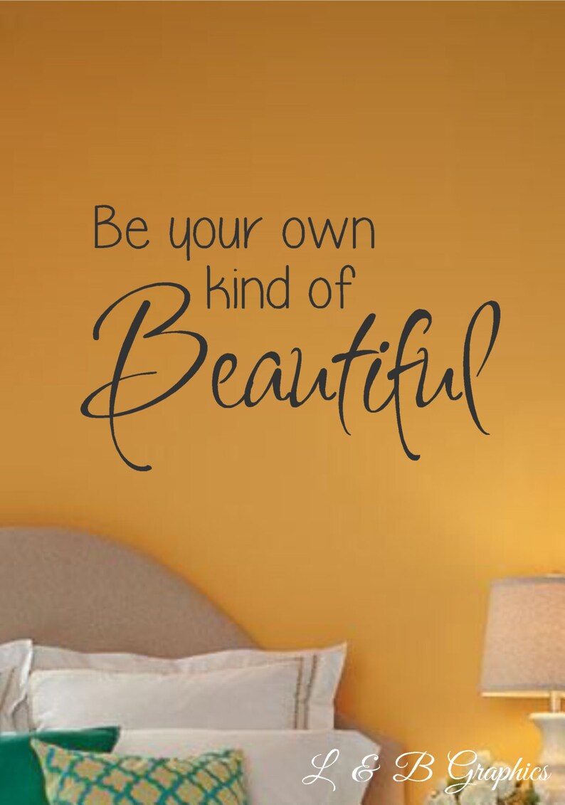 Be Your Own Kind of Beautiful -vinyl Wall Decal- Bathroom Wall Quotes ...