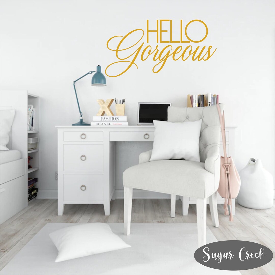 Hello Gorgeous-vinyl Wall Decal- Girls Bedroom Decal- Hello Gorgeous ...