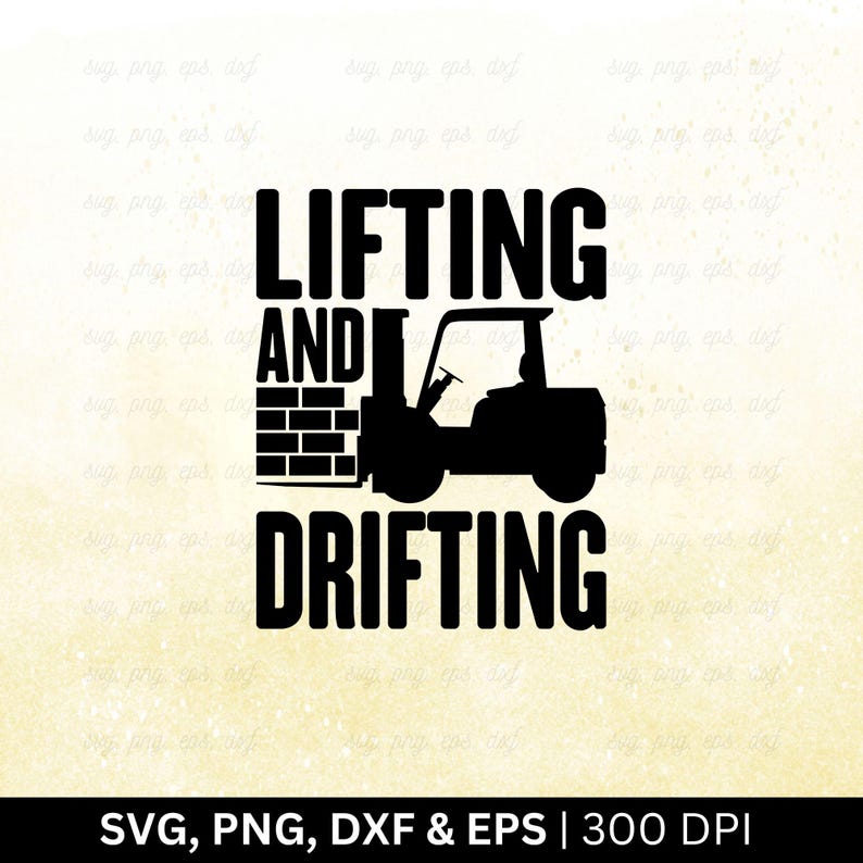 Lifting and Drifting Svg | Forklift Svg | Forklift Driver Svg, Forklift ...