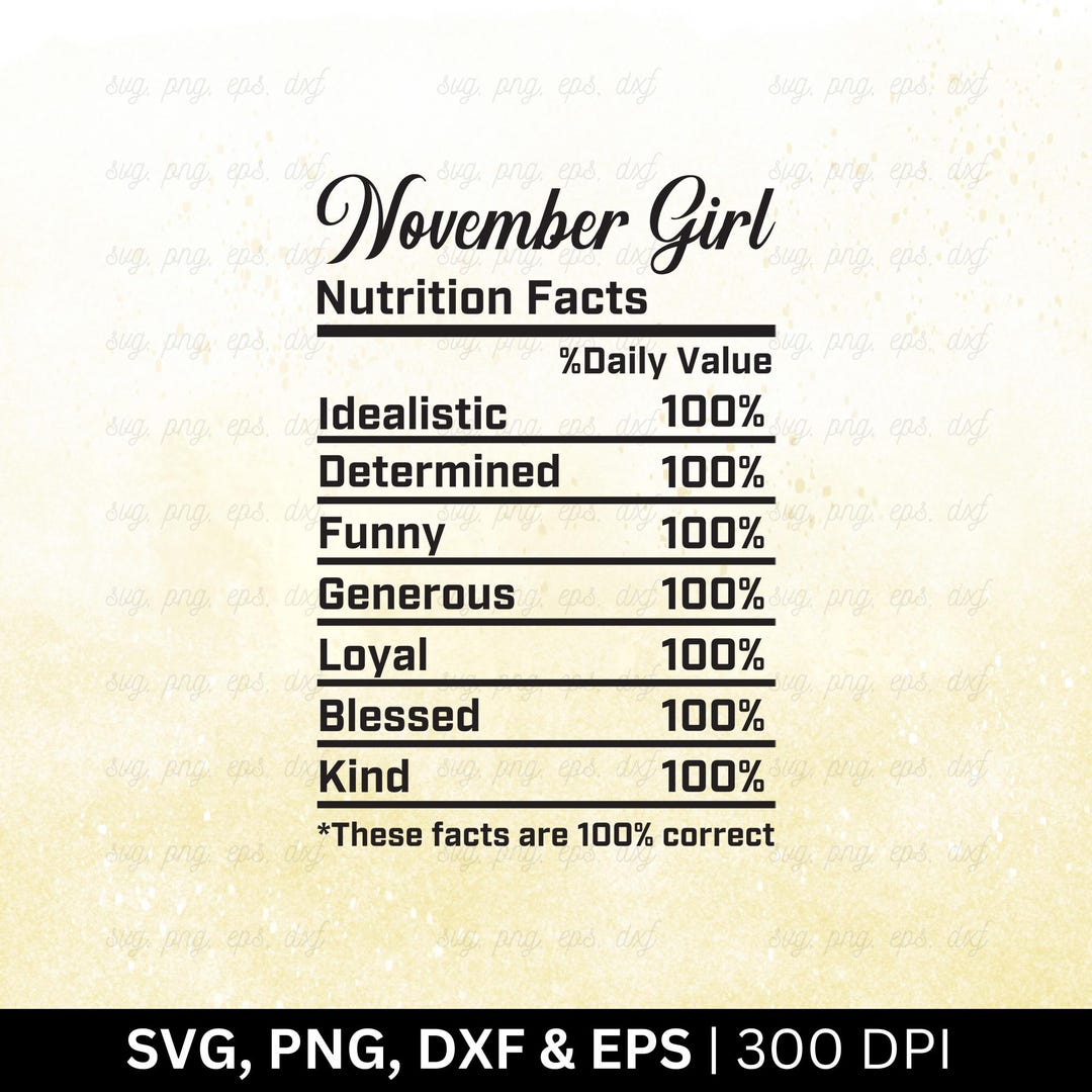 November Girl Nutrition Facts Svg, Funny Birthday (png, Eps, Dxf) - Etsy