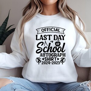 Last Day of School Autograph Shirt 2024-2025 SVG PNG (digital Download ...