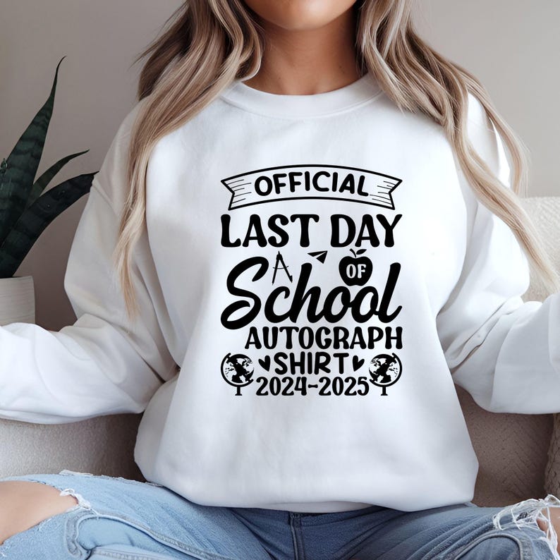 Last Day of School Autograph Shirt 2024-2025 SVG PNG (digital Download ...