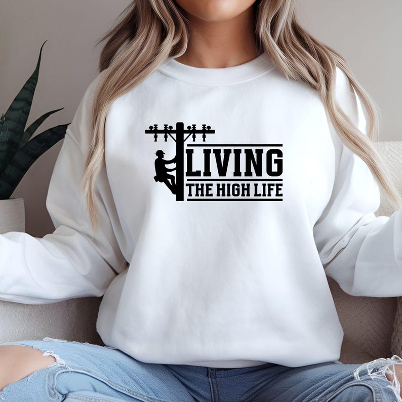 Living the High Life Svg, Lineman Svg, Electrician Svg, Power Lineman ...