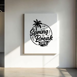 Spring Break Crew Svg File, Spring Break Svg, Spring Break Shirt Svg ...