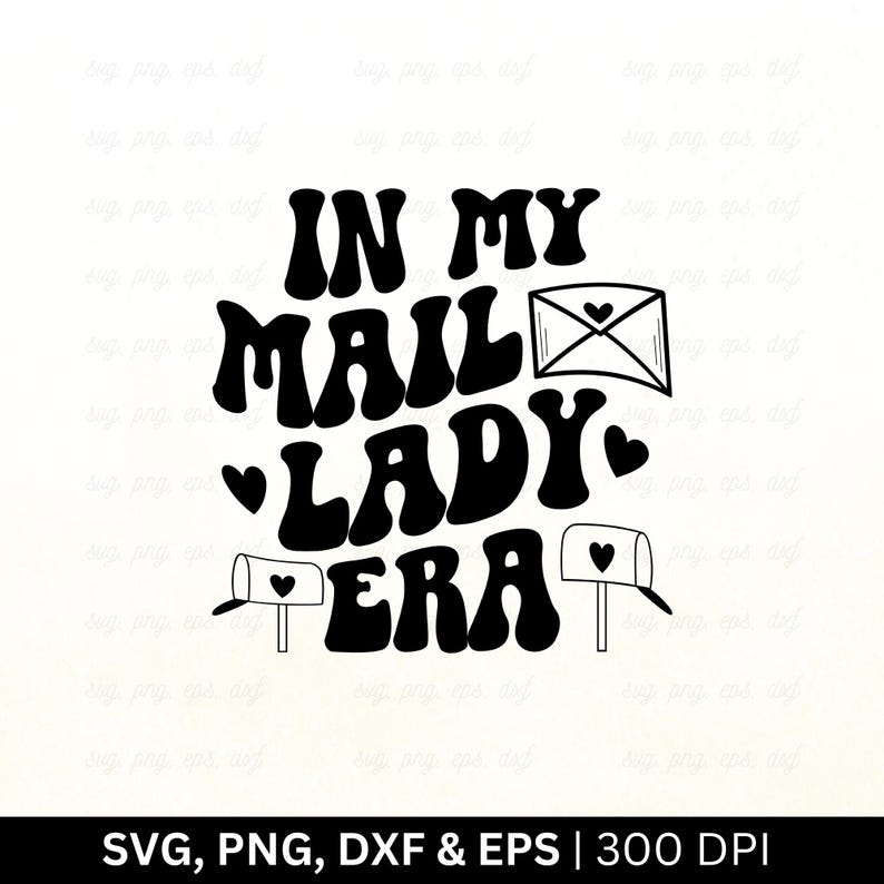 In My Mail Lady Era Svg Png, Mailbox Svg, Postal Worker Shirt Svg ...