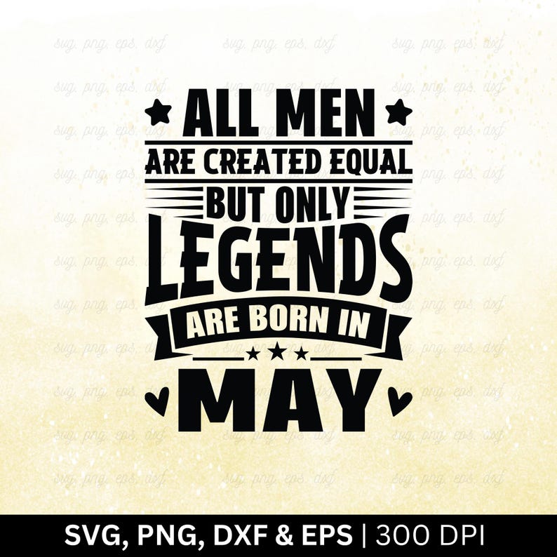 Legends Born in May SVG, Funny Birthday Quotes (png, Eps, Dxf) - Etsy