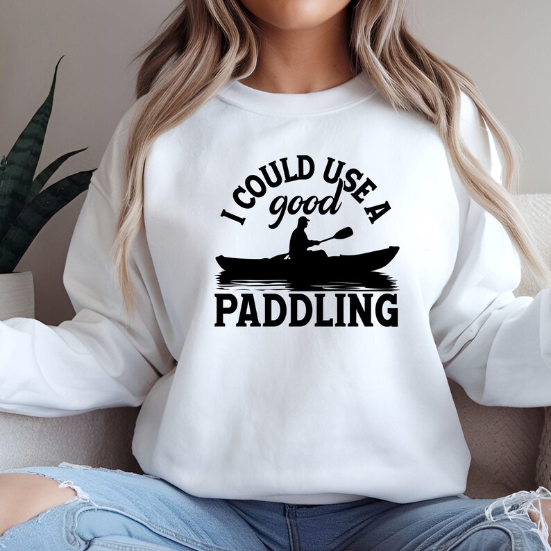 I Could Use A Good Paddling Svg | Kayaking Svg, Kayak Quotes Svg, Water ...