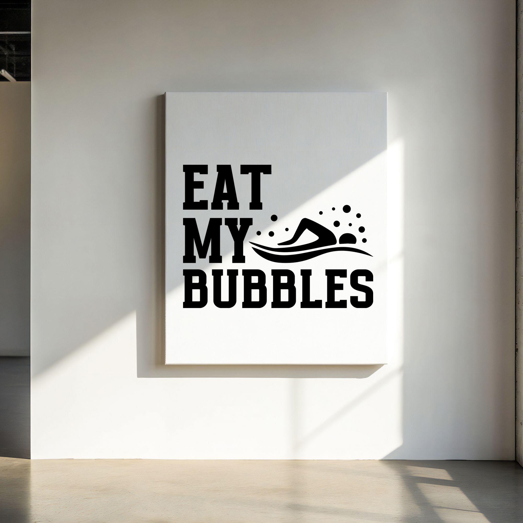 Eat My Bubbles Svg Png | Swimming Svg | Swimmer Svg | Swim Svg ...