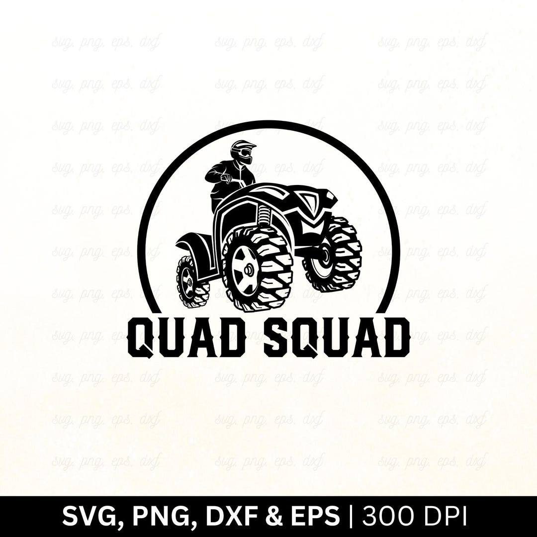 Quad Squad Svg, Quad Bike Svg, ATV Rider Svg, ATV Lover Shirt Svg, Gift ...