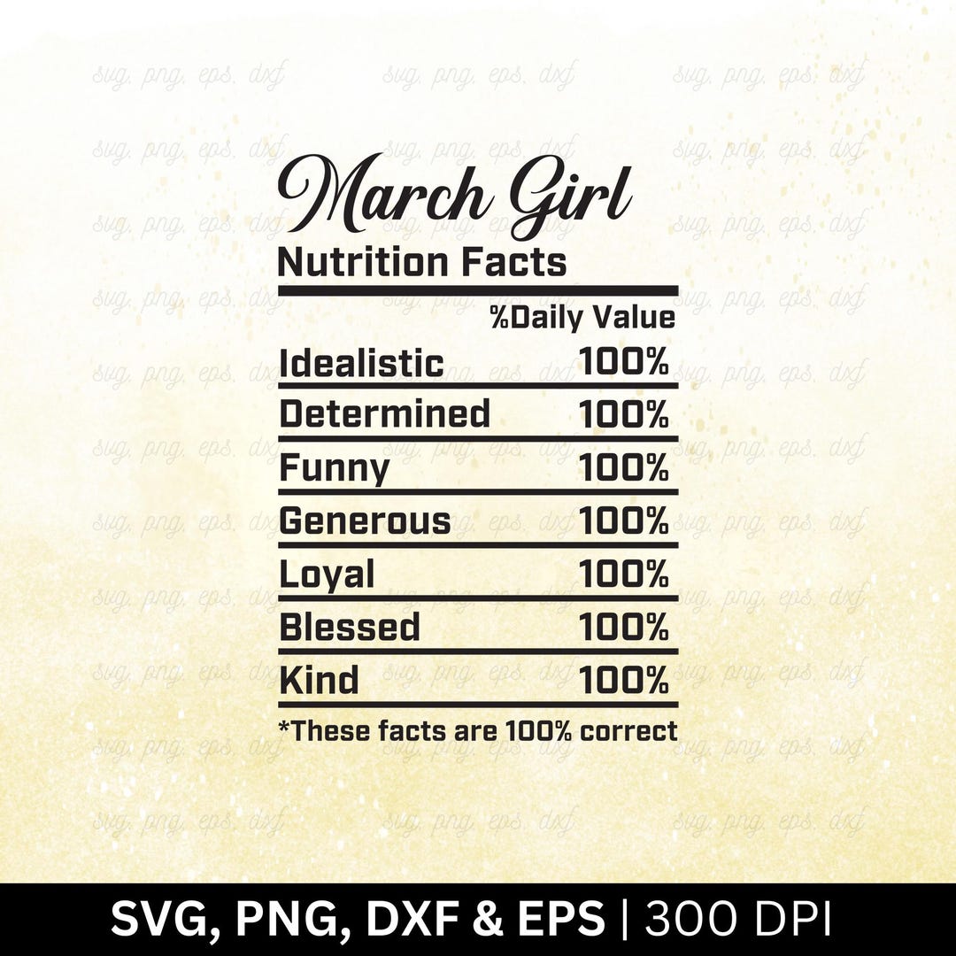 March Girl Nutrition Facts SVG: Birthday Gift (digital Files) - Etsy