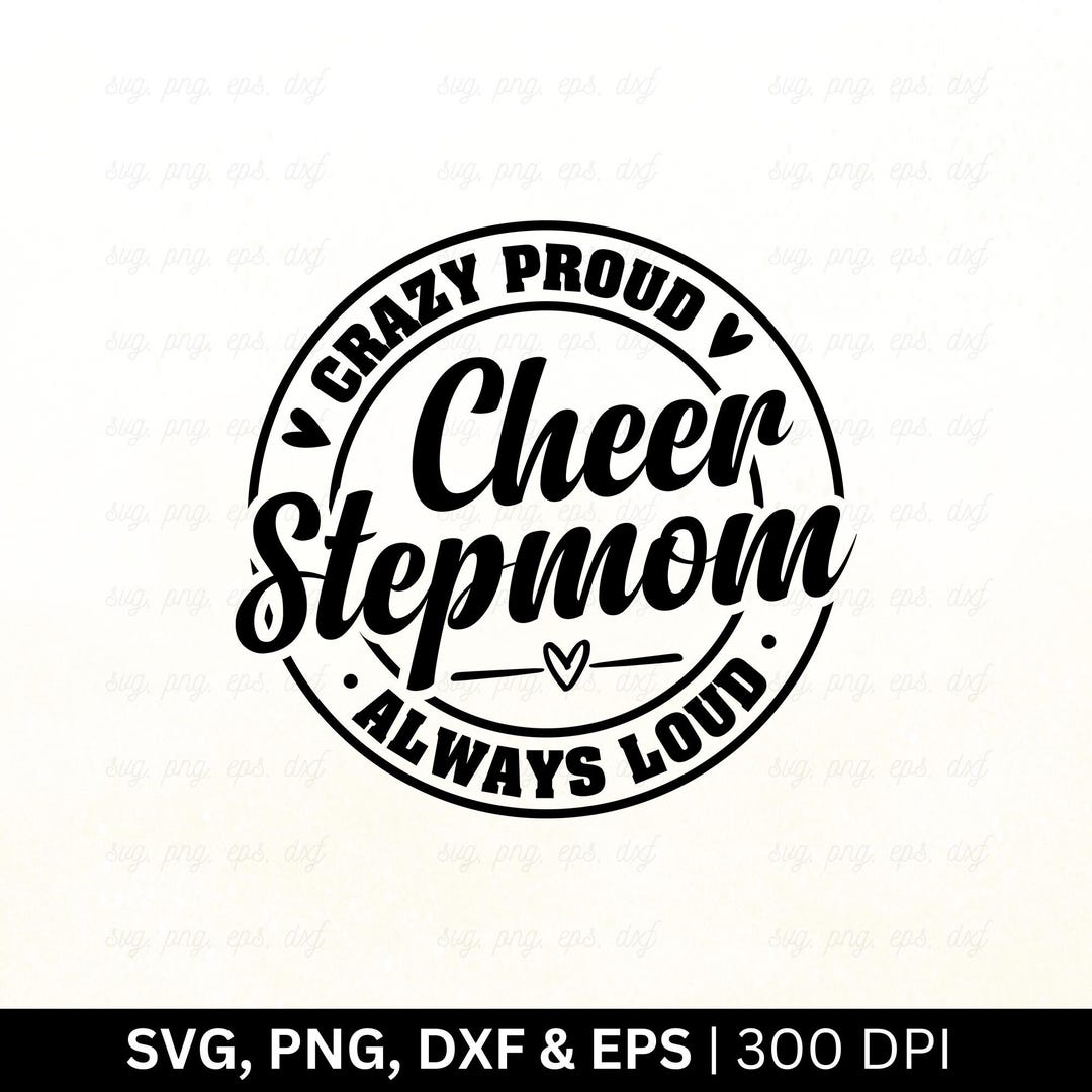 Crazy Proud Always Loud Cheer Stepmom Svg | Step Mom Svg | Mother's Day ...