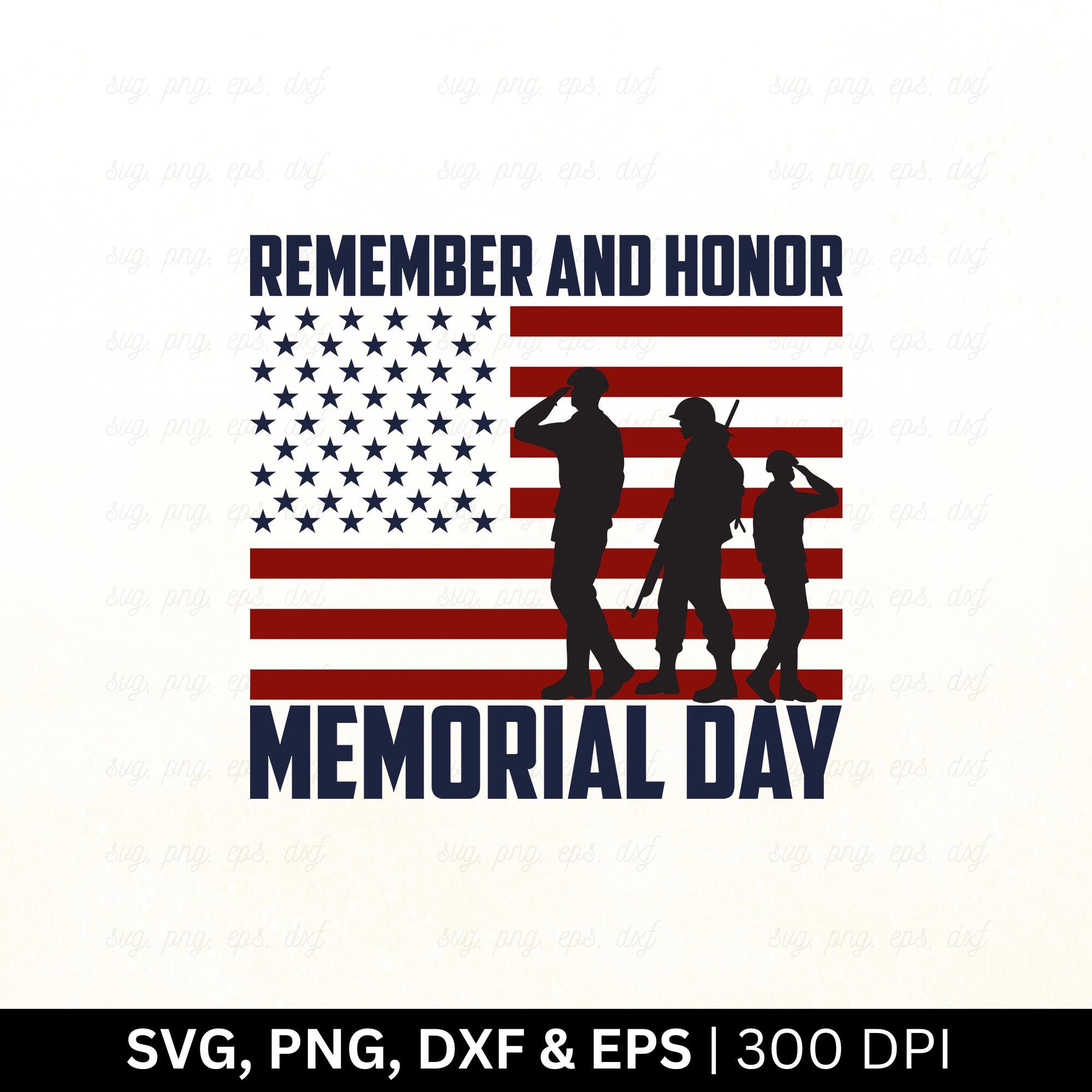 Memorial Day Remember and Honor Design | USA Flag, Soldiers (svg, Png ...
