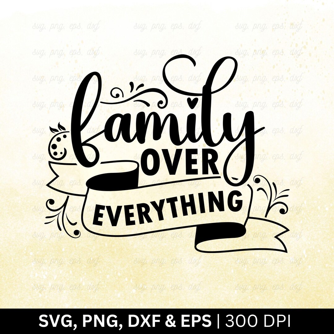 Family Over Everything Svg Png, Family Sign Svg, Family Vacation Svg ...