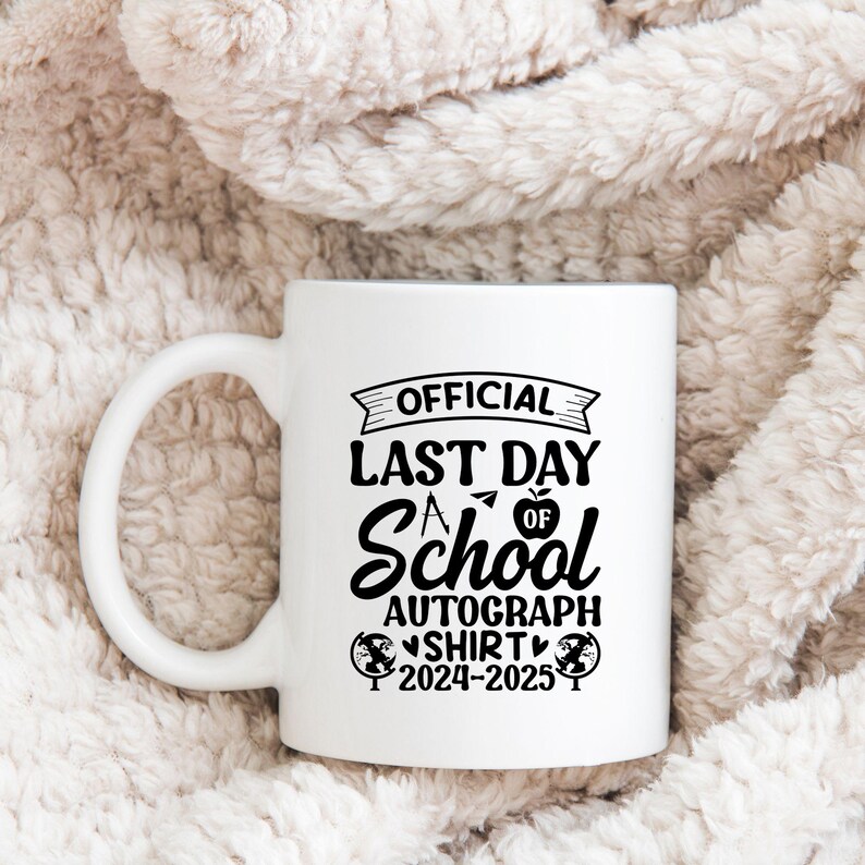 Last Day of School Autograph Shirt 2024-2025 SVG PNG (digital Download ...