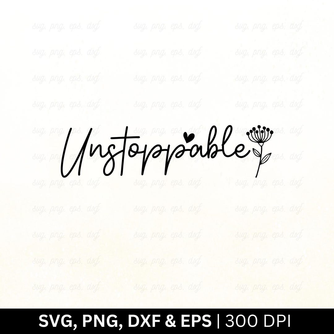 Unstoppable Svg | International Women's Day Svg, Strong Girl Svg, Women ...