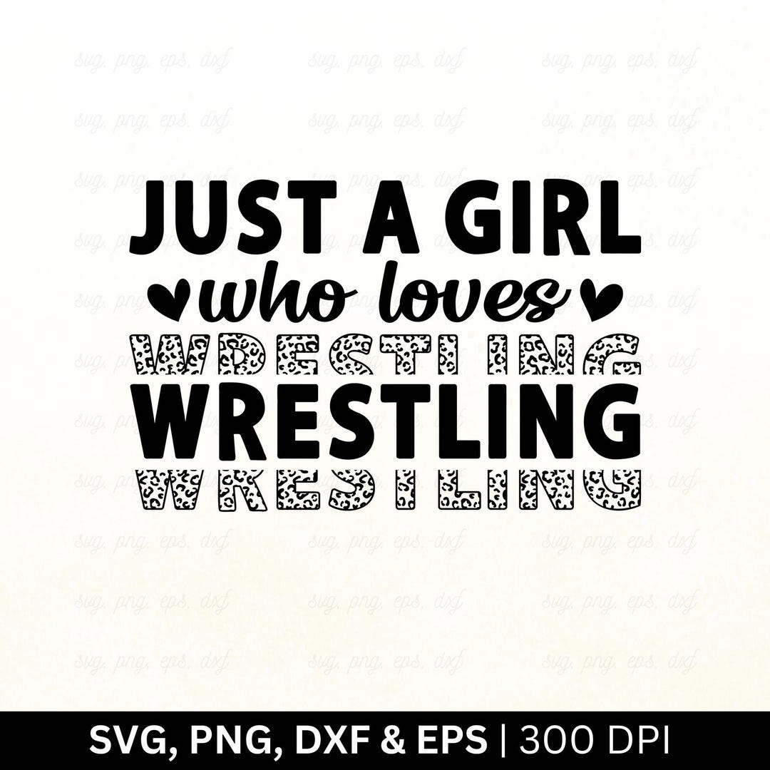 Girl Who Loves Wrestling SVG: Shirt Design, Mom Wrestler (digital Files ...