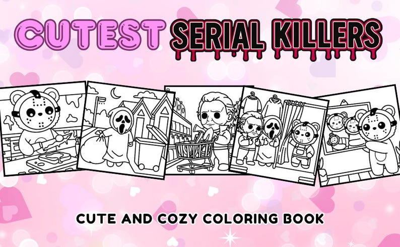Cutest Serial Killers 1 Pack #1 : Cute and Cozy Coloring Books for ...