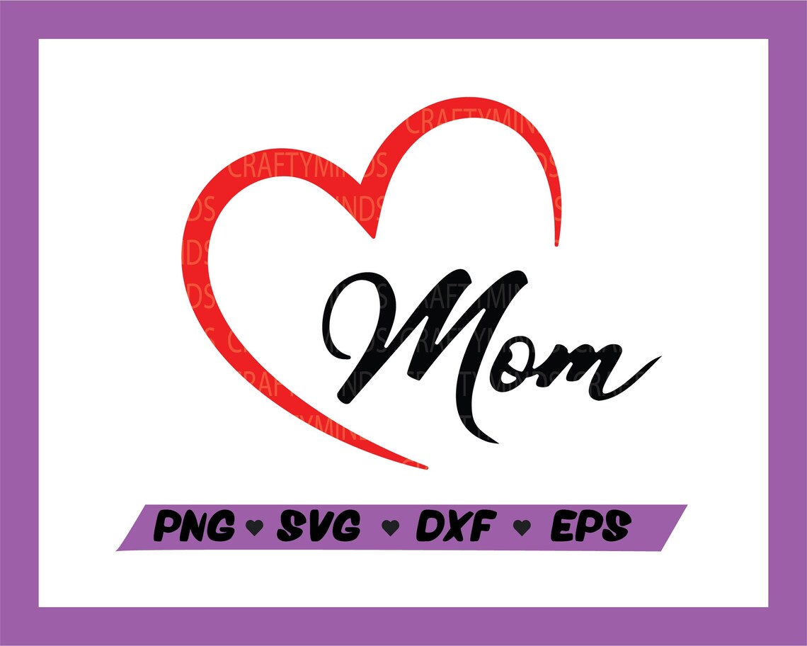 Mom Heart, Mothers Day, Love Heart, SVG, Cut Files for Cricut - Etsy