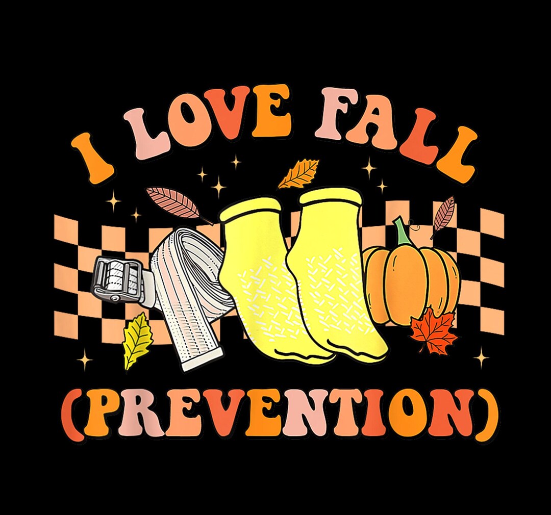 I Love Fall Prevention Nurse Fall Png, Nurse Png, Thanksgiving Nurse ...