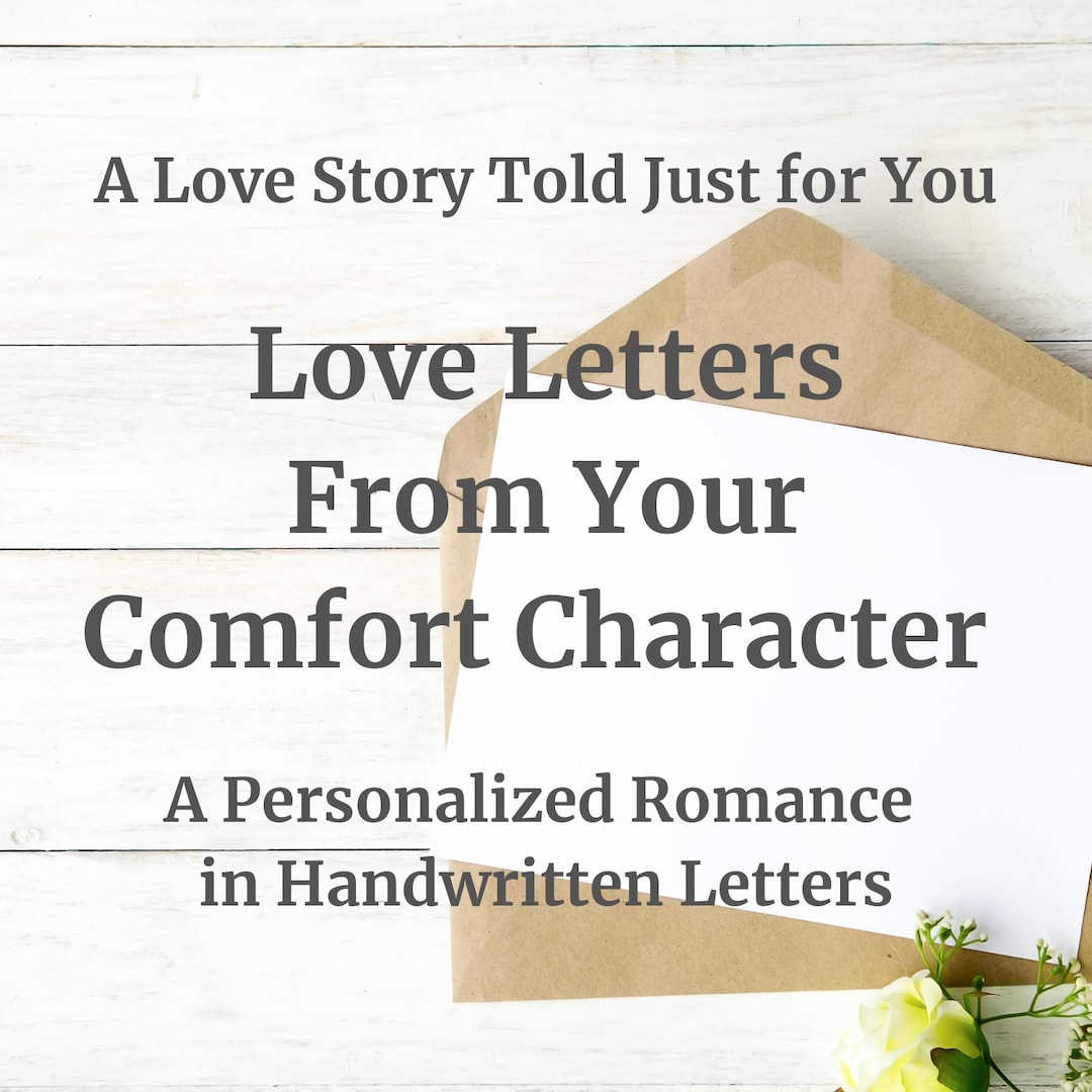 Handwritten Love Letters From Your Comfort Character – A Personalized ...