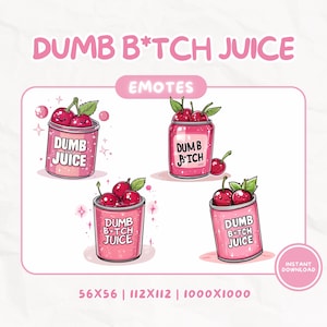 Dumb B*tch Cherry Juice Emote Set, Sassy PNG Channel Point Emotes, Meme ...