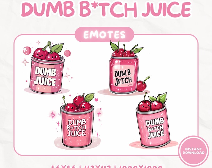 Dumb B*tch Cherry Juice Emote Set, Sassy PNG Channel Point Emotes, Meme ...