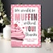 Printable Muffin Appreciation Sign, Muffin Without You Teacher ...