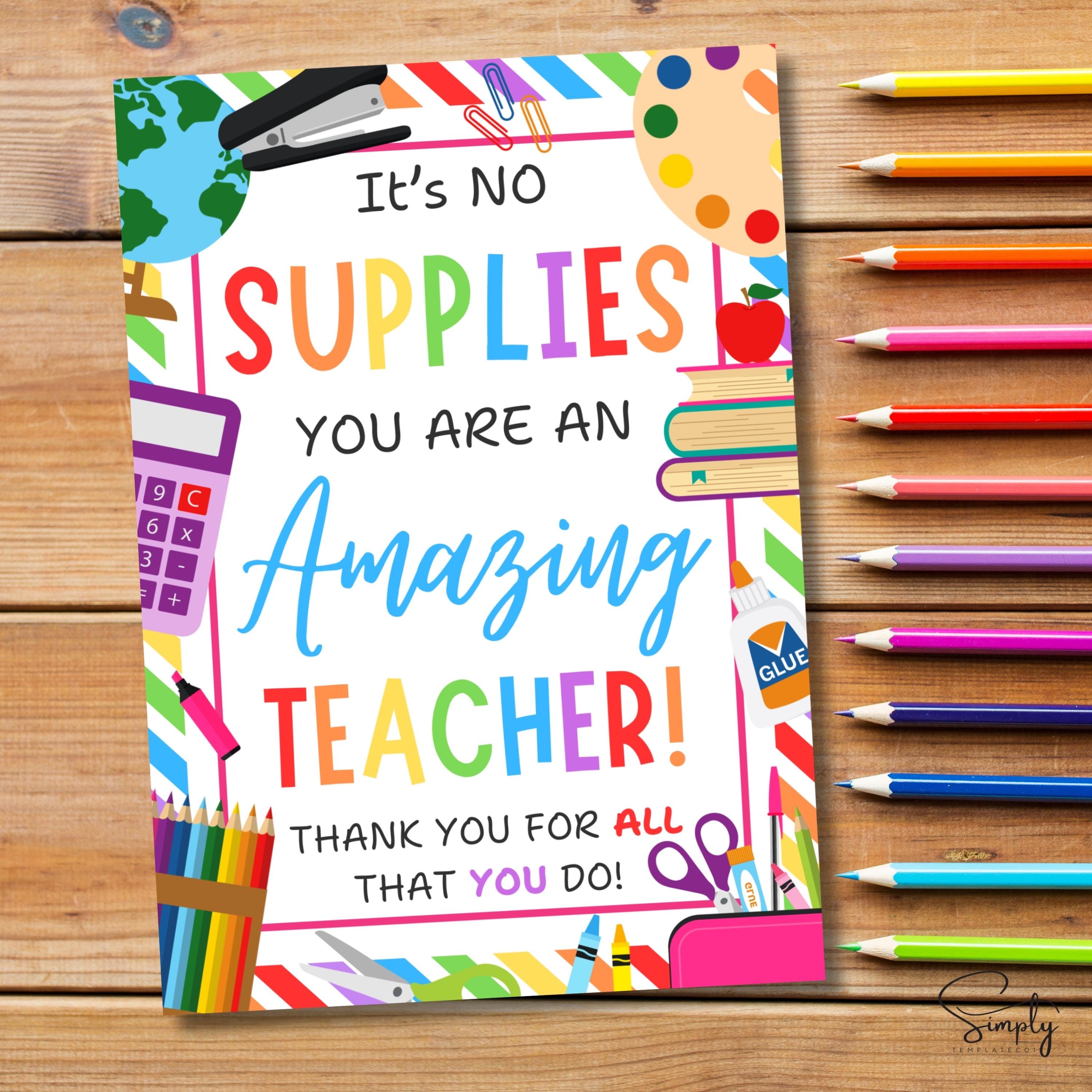 EDITABLE There's No Supplies You Are an Amazing Teacher Appreciation ...